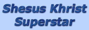 shesus khryst superstar